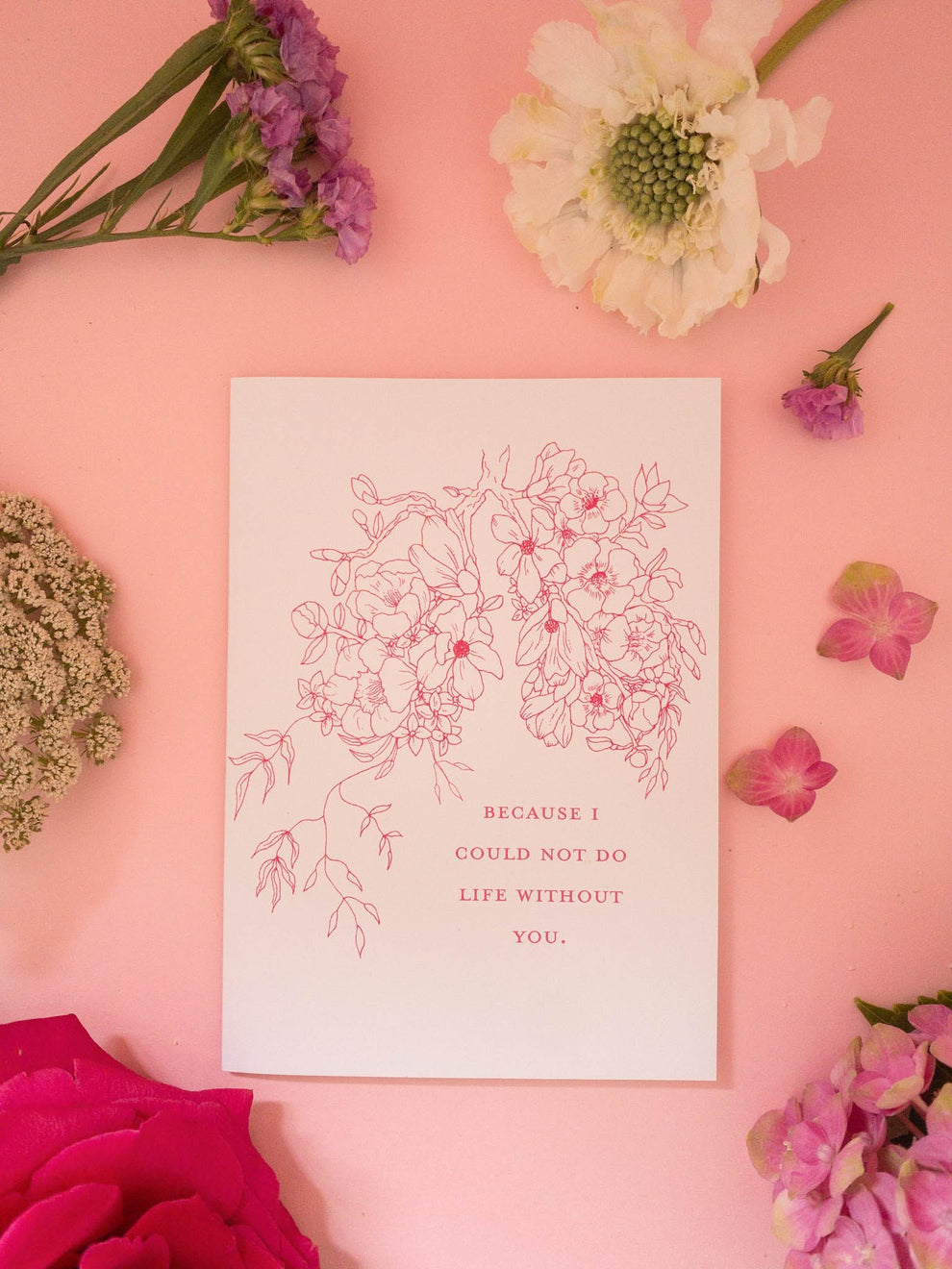 'Because I Could Not Do Life Without You' Card. – This On Paper